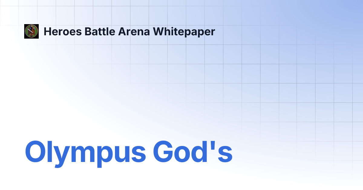 Olympus God's | Heroes Battle Arena Whitepaper