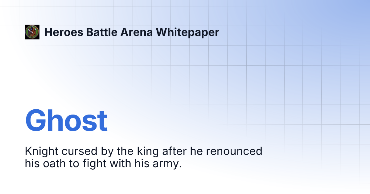 Ghost | Heroes Battle Arena Whitepaper